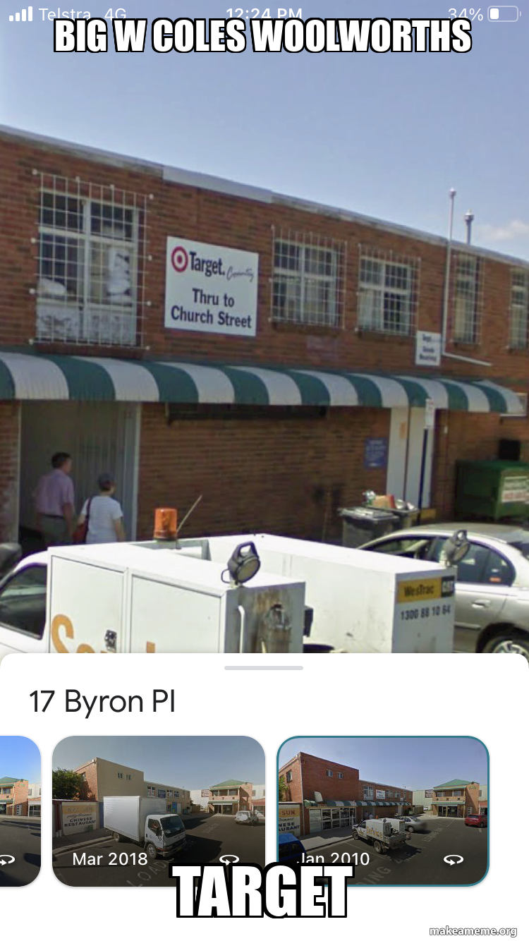 Big w coles woolworths Target Meme Generator