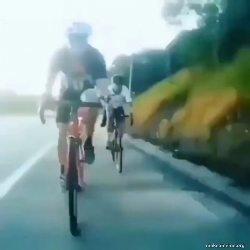 - Bike has a stroke during descent Meme Generator