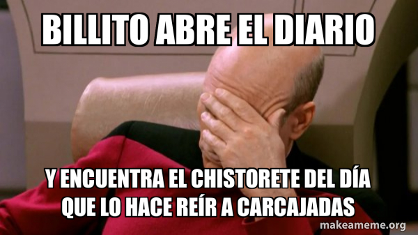 Billito abre el diario Y encuentra el chistorete del día que lo hace ...