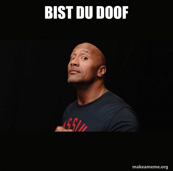 Bist du Doof - Dwayne Johnson (The Rock) Meme Generator
