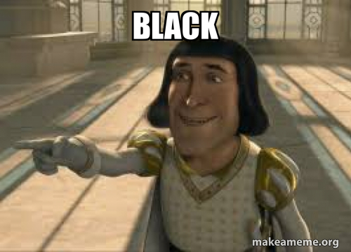 BLACK Meme Generator