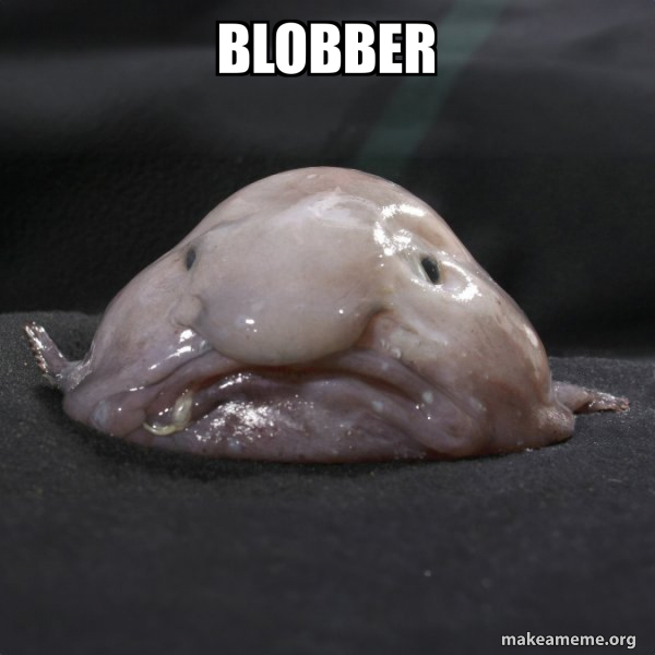 Blobber - Blobfish Meme Generator