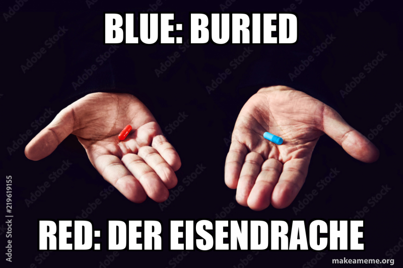 Blue: buried Red: Der Eisendrache Meme Generator