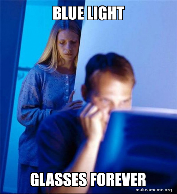 Blue Light Meme