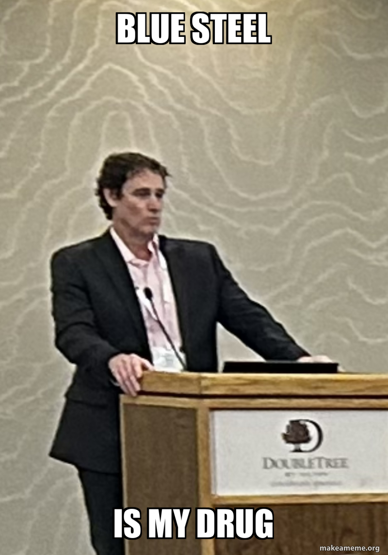 Blue Steel Is my drug Meme Generator