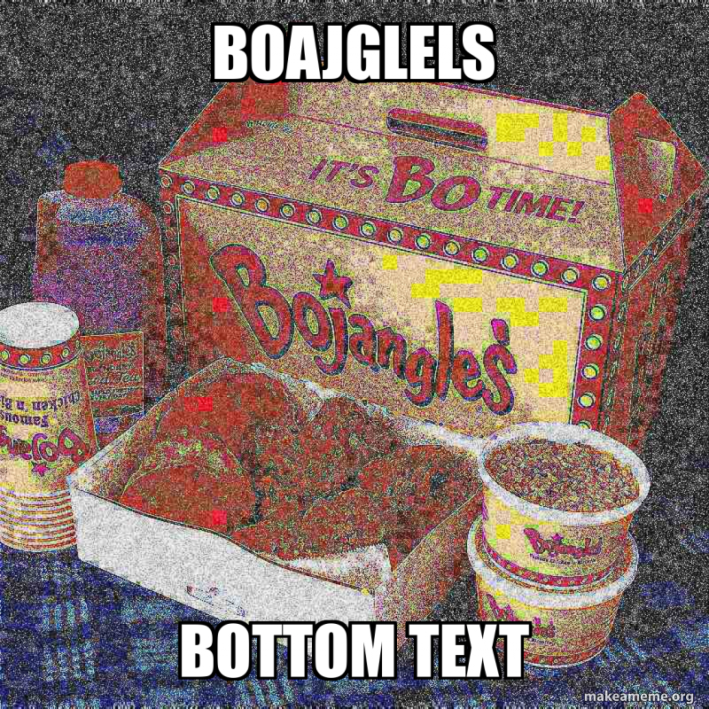 boajglels bottom text Meme Generator