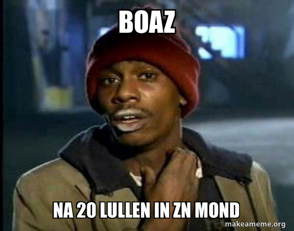 boaz na 20 lullen in zn mond - Dave Chappelle Junkie Y'all Got Anymore ...