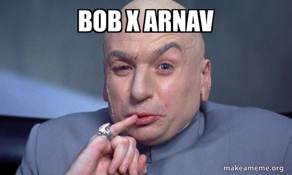 bob x arnav - You Complete Me Meme Generator