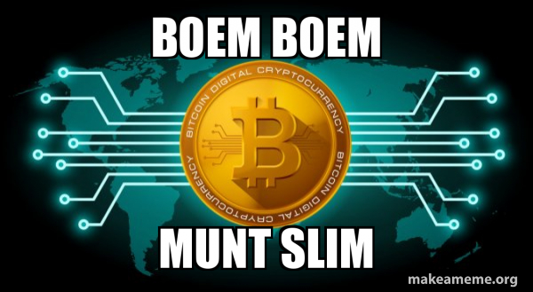 boem boem munt slim - Bitcoin Meme Generator