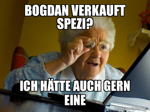 Bogdan verkauft Spezi? Ich hÃ¤tte auch gern eine - Internet Grandma ...