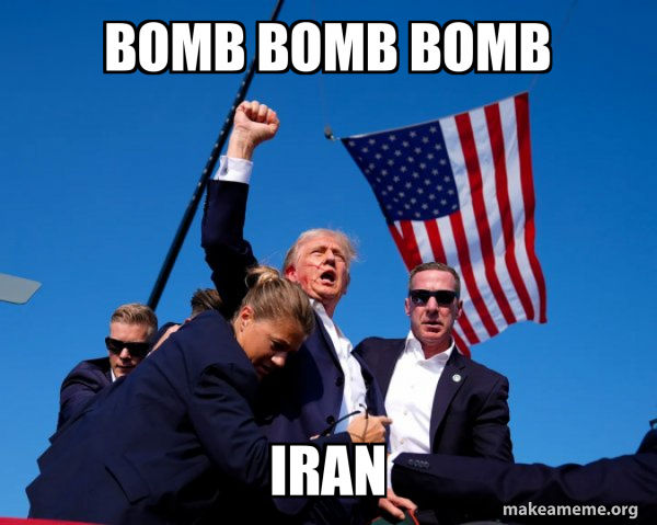 bomb bomb bomb iran - Trump Fist Meme Generator