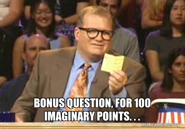 Bonus question, for 100 imaginary points. . . - Drew Carey - Who's Line ...