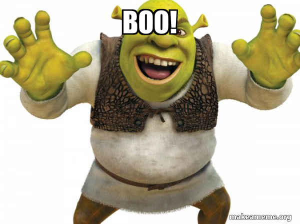 Boo! - Shrek Meme Generator