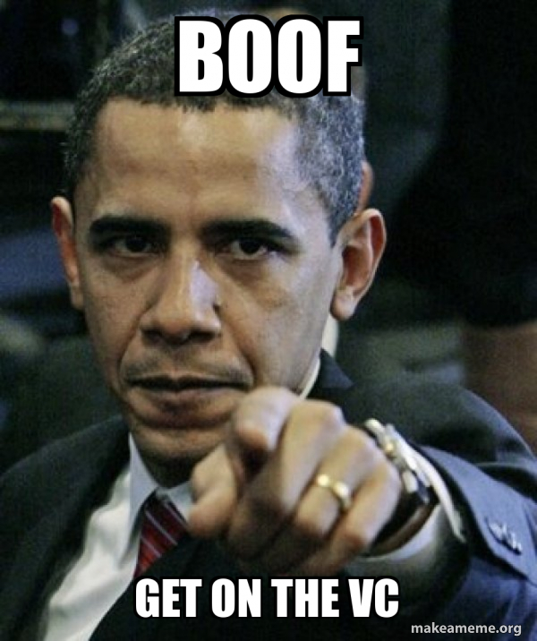 boof get on the vc - Angry Obama Meme Generator