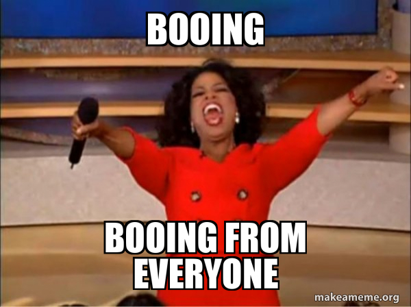 BOOING BOOING FROM EVERYONE - Oprah Winfrey - You Get a Car Meme Generator
