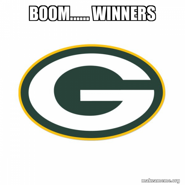 Boom...... Winners - Green Bay Packers Meme Generator