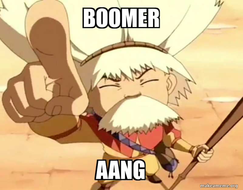 BOOMER aang Meme Generator