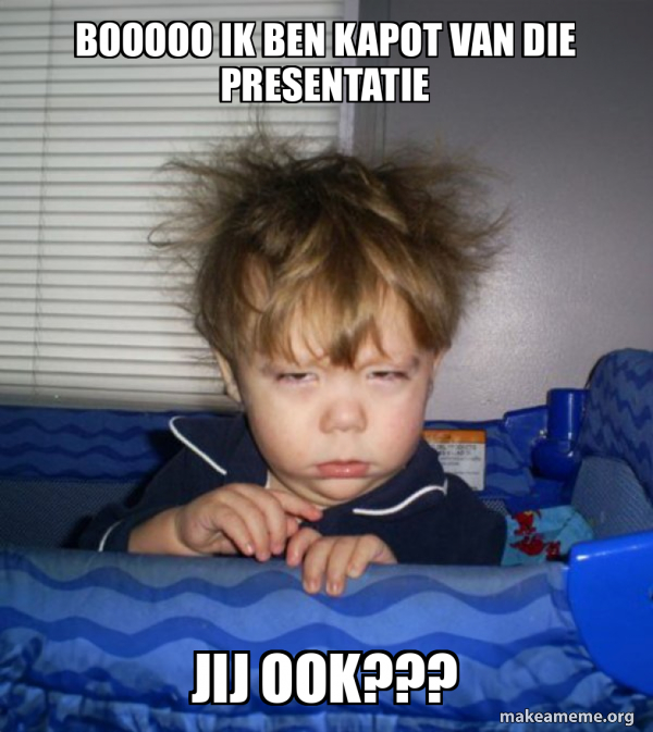 booooo ik ben kapot van die presentatie jij ook??? - Monday Mornings ...