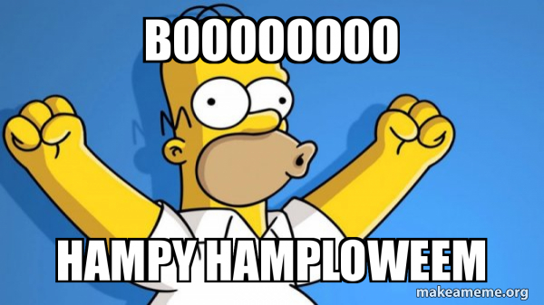 BOOOOOOOO HAMPY HAMPLOWEEM - Happy Homer Meme Generator