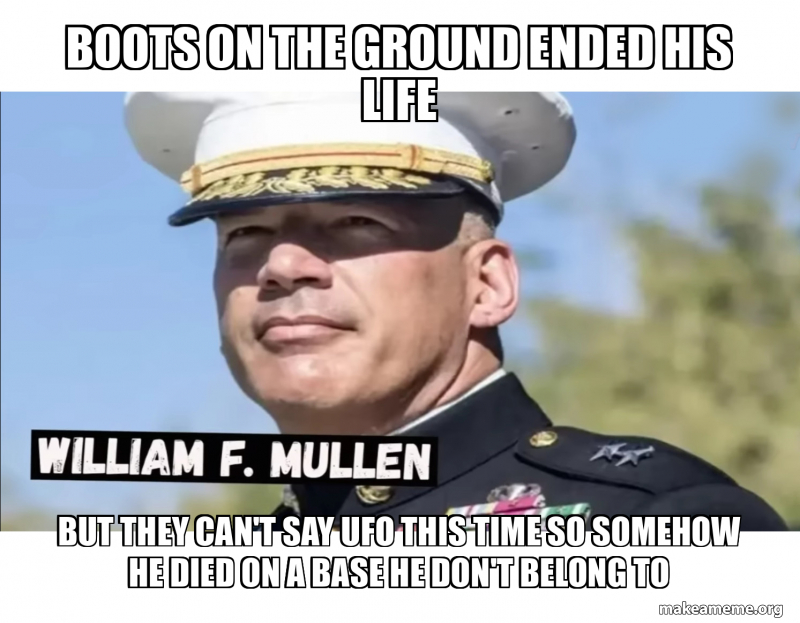 BOOTS ON THE GROUND ENDED HIS LIFE BUT THEY CAN'T SAY UFO THIS TIME SO ...
