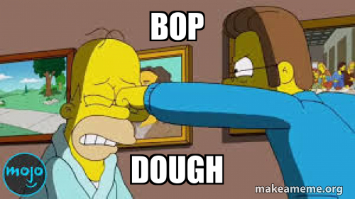 bop Dough Meme Generator