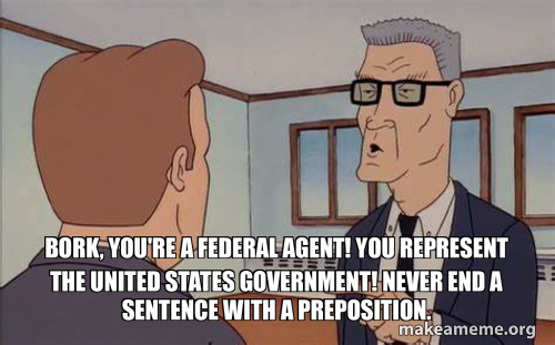 Bork, you're a federal agent! You represent the United States ...