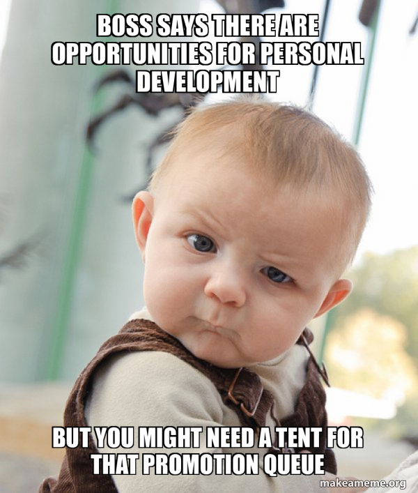 Boss says there are opportunities for personal development But you ...