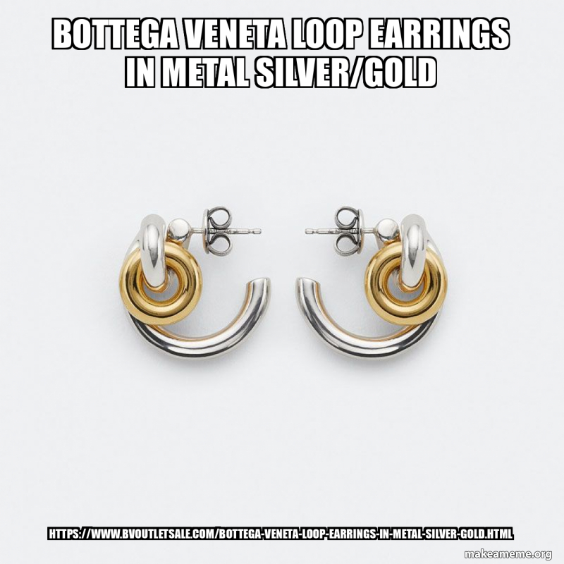 Bottega Veneta Loop Earrings In Metal Silver/Gold https://www ...