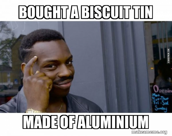 Bought a BISCUIT tin made of aluminium - Roll Safe Black Guy Pointing ...
