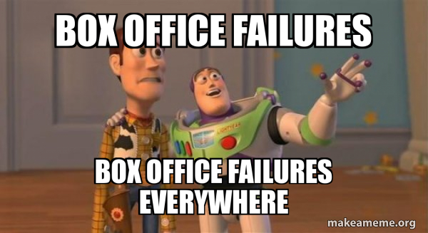 Box office failures Box office failures everywhere - Buzz and Woody ...