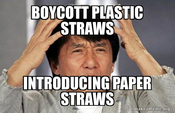 Boycott plastic straws Introducing paper straws - Jackie Chan Why? Meme ...