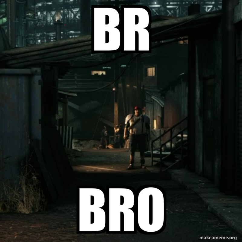 Br Bro Meme Generator