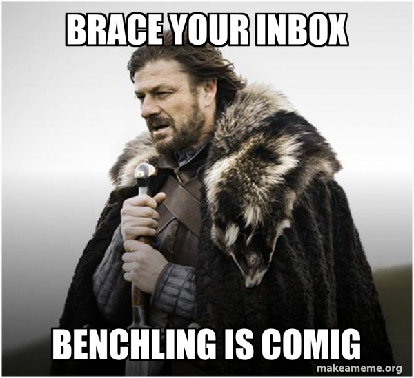BRace your inbox Benchling is comig - Brace Yourself - Game of Thrones ...