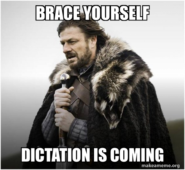 Brace yourself Dictation is coming - Brace Yourself - Game of Thrones ...