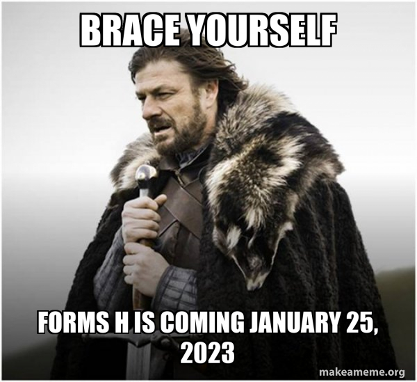 Brace yourself forms H is coming January 25, 2023 - Brace Yourself ...