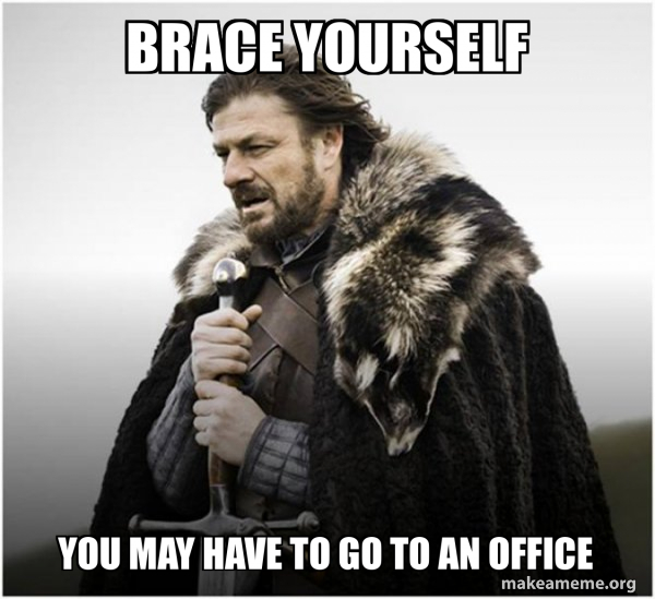 Brace yourself You may have to go to an office - Brace Yourself - Game ...