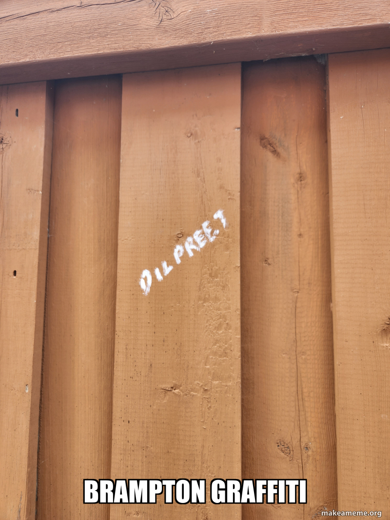 Brampton graffiti Meme Generator