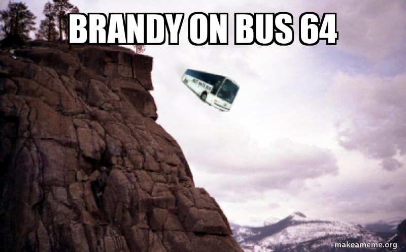 Brandy on bus 64 Meme Generator