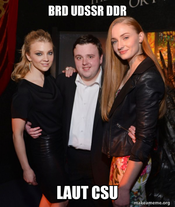 BRD UdssR DDR laut CSU - Good Luck John Meme Generator