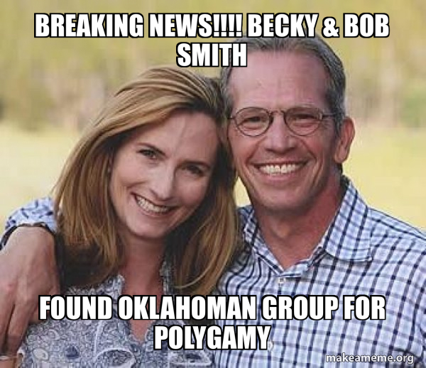 BREAKING NEWS!!!! BECKY & BOB SMITH FOUND OKLAHOMAN GROUP FOR POLYGAMY ...
