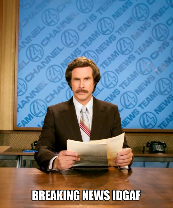 Breaking news idgaf - Breaking News Meme Generator