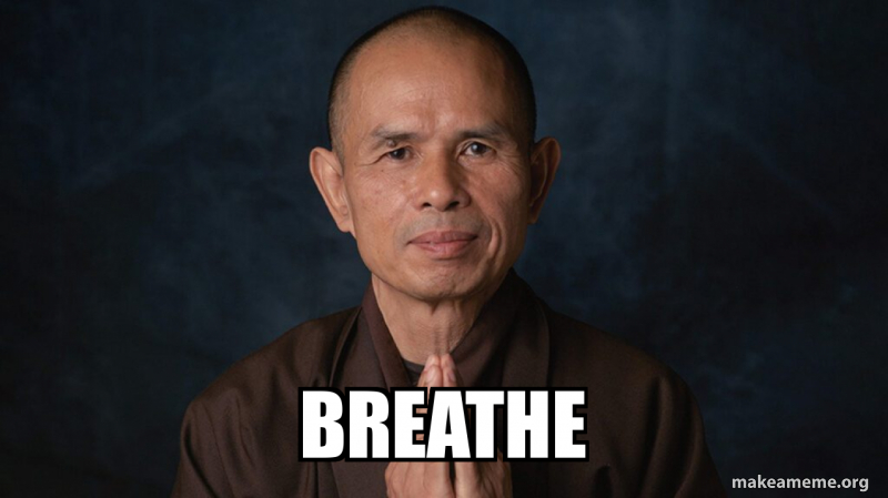 Breathe Meme Generator