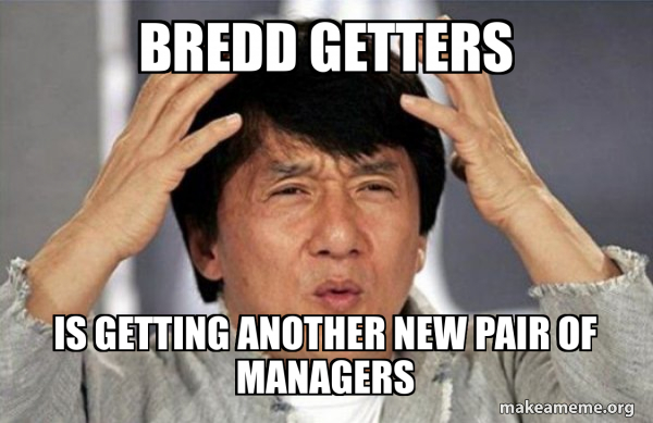 BrEDD Getters Is getting another new pair of managers - Jackie Chan Why ...