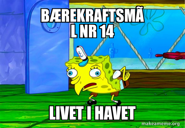 Bærekraftsmål Nr 14 Livet i Havet - Mocking SpongeBob Meme Generator