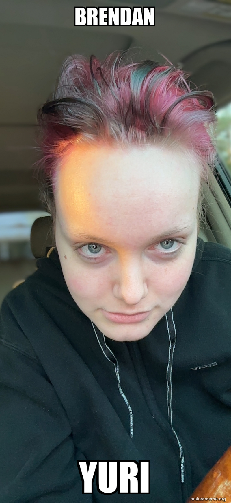 brendan yuri Meme Generator
