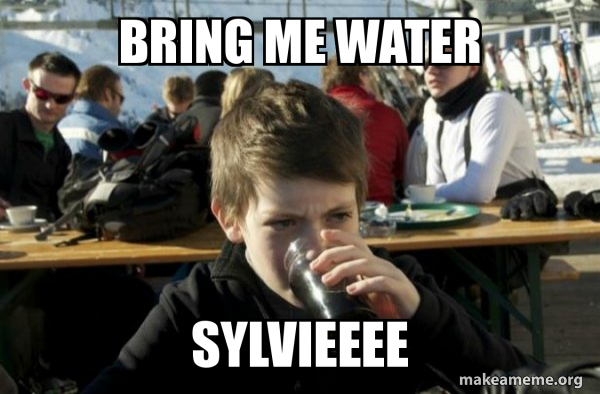 bring me water sylvieeee - Lazy Elementary School Kid Meme Generator