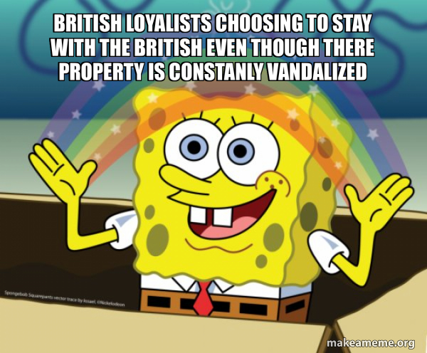 British loyalists choosing to stay with the British even though there ...