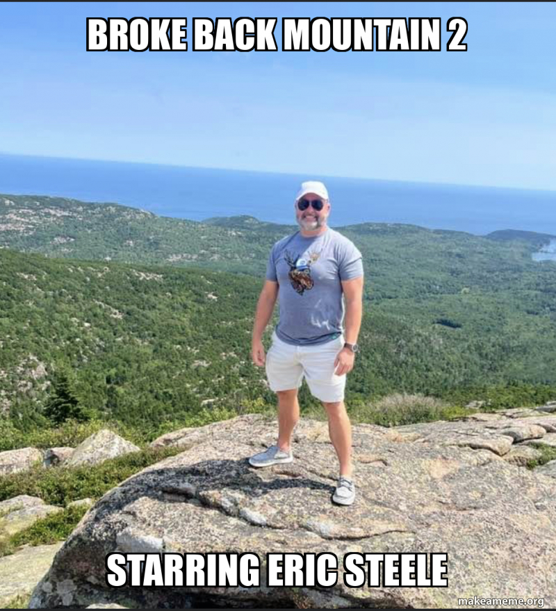 Broke back mountain 2 Starring eric steele | Make a Meme