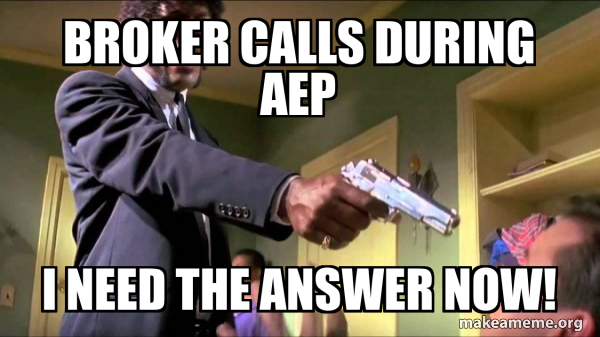 broker calls during aep I need the answer NOW! - Samuel L. Jackson Say ...