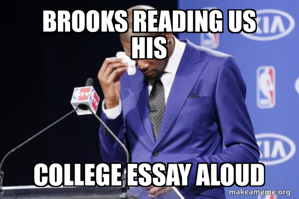 brooks reading us his college essay aloud - Kevin Durant You Da The ...